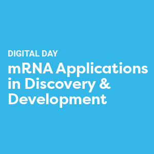 TIDES: mRNA Applications in Discovery & Development Digital Week 2024
